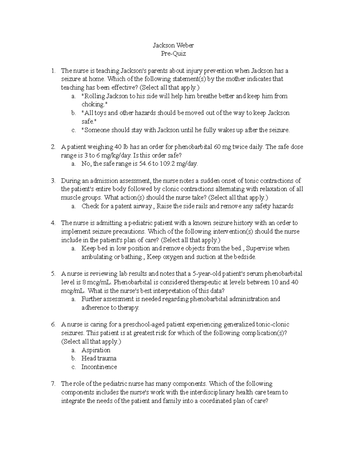 Jackson Weber Pre Quiz - Jackson Weber Pre-Quiz The nurse is teaching ...