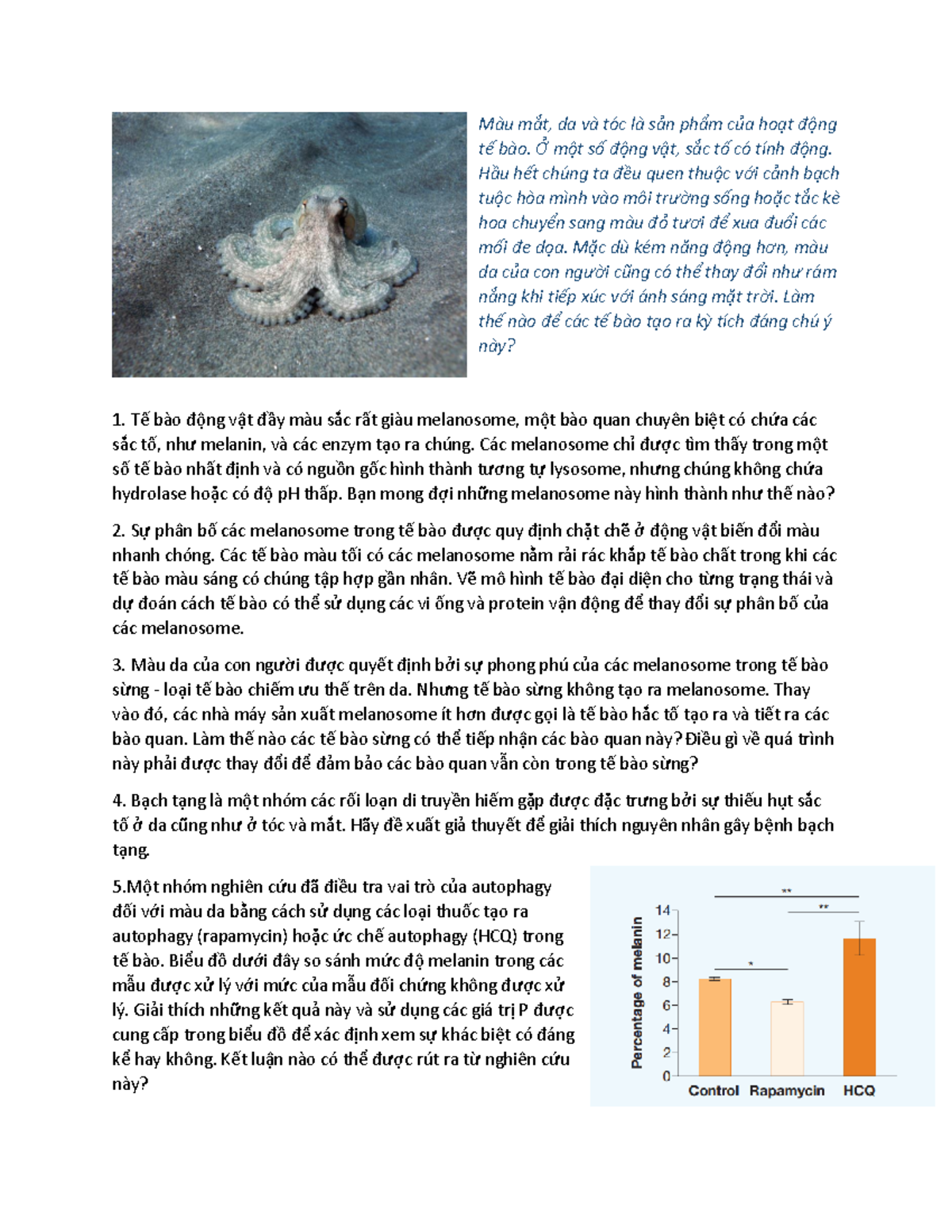 Sắc tố - sắc tố - M‡u m¿t, da v‡ tÛc l‡ s¿n ph¿m cÿa ho¿t đßng t¿ b‡o. Ở mßt sß đßng v¿t, s¿c tß ...