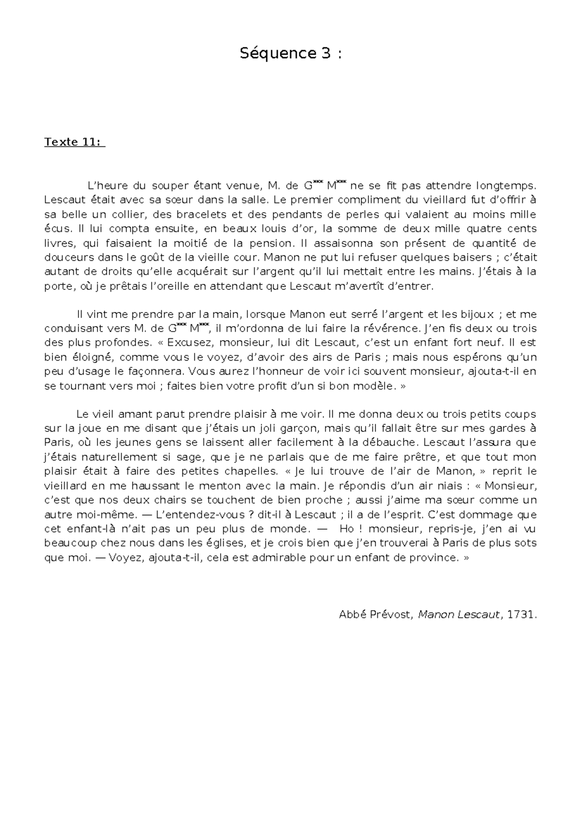 L Abbé Prévost, Manon Lescaut 2 Texte 10 - Séquence 3 : Texte 11: L’heure du souper étant venue ...