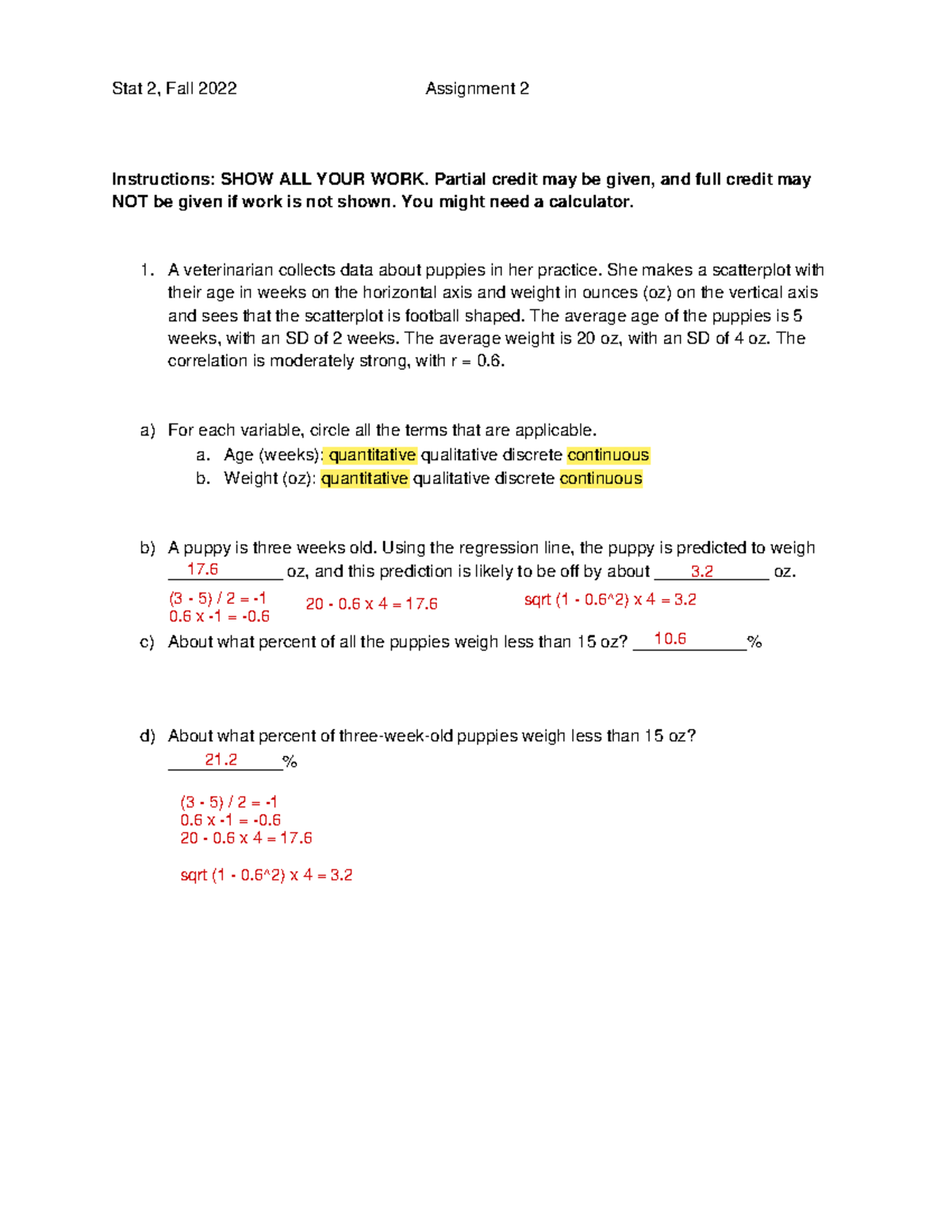 Stat2Fa22Assignment 2 - SID: __________________ Instructions: SHOW ALL YOUR WORK. Partial credit ...
