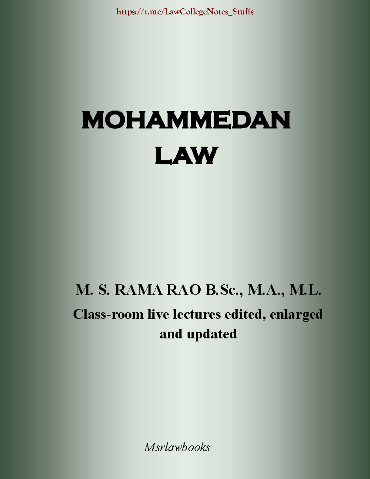 Muhammadan Law Notes by MS Rama Rao - MOHAMMEDAN LAW M. S. RAMA RAO B ...