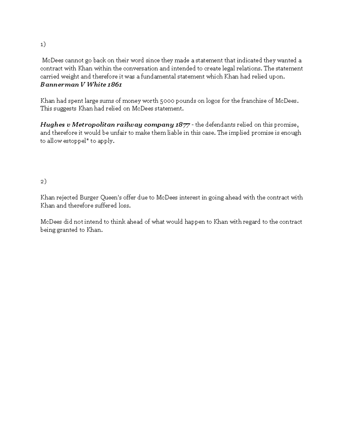 Moot Practise - Moot revision - 1) McDees cannot go back on their word ...