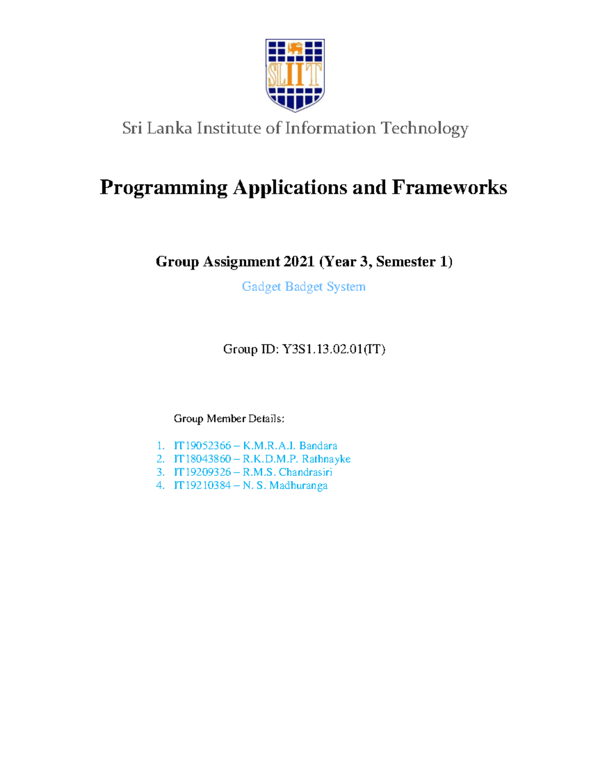IT3030 PAF2021 Group Project Group Y 3S1.13 - Sri Lanka Institute of Information Technology ...