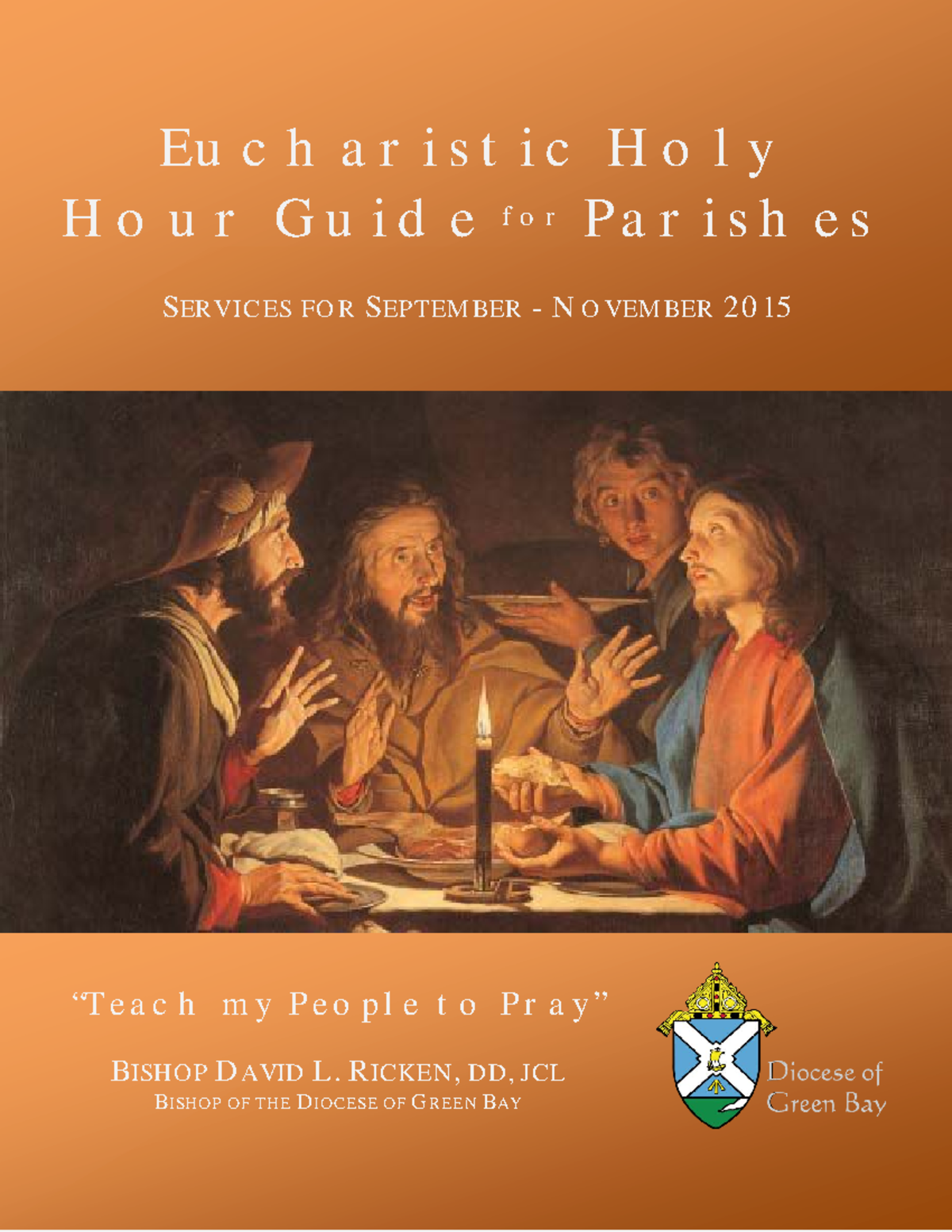 Eucharistic-Holy-Hour-Guide-for-Parishes Sept-Nov-2015 - “Teach my ...