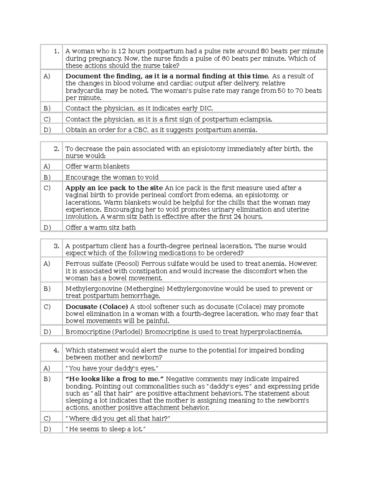 Ch16 test 2 Maternity MS - A woman who is 12 hours postpartum had a ...