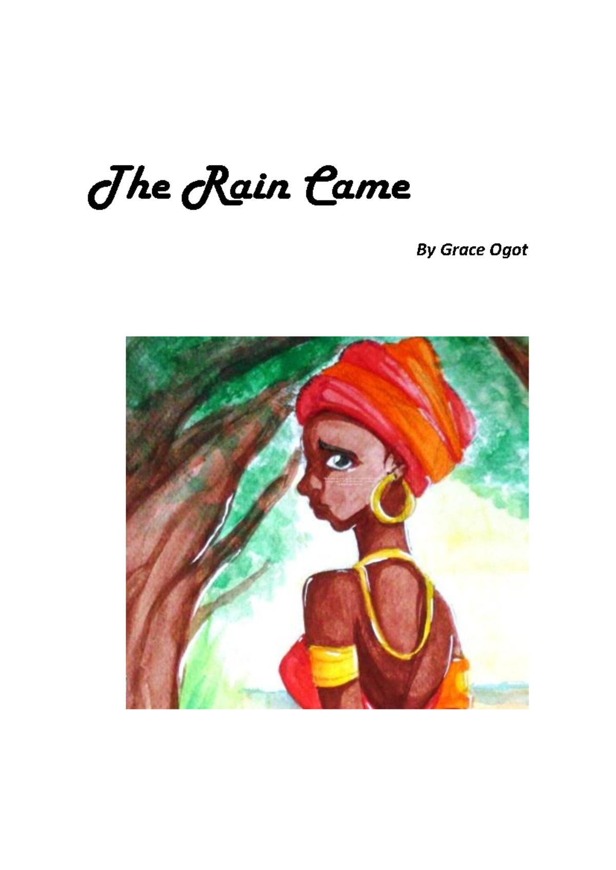 3 Short Stories (3rd Term) - The Rain Came By Grace Ogot he chief was ...