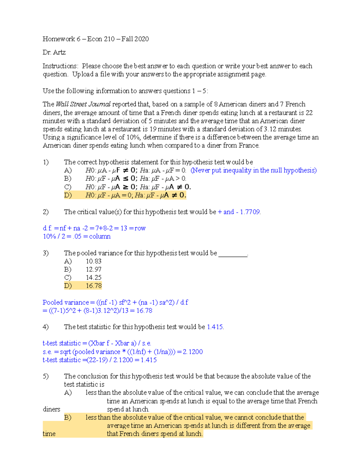 Econ 210 Homework 6 corrected - Homework 6 – Econ 210 – Fall 2020 Dr. Artz Instructions: Please ...