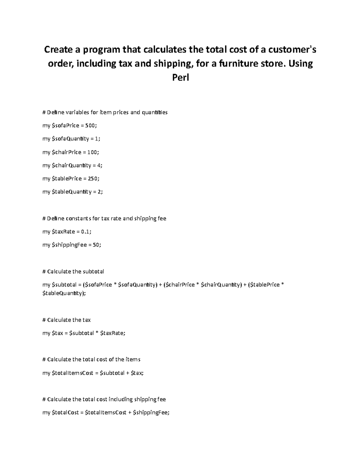 Using Perl Create A Program That Calculates The Total Cost Of A