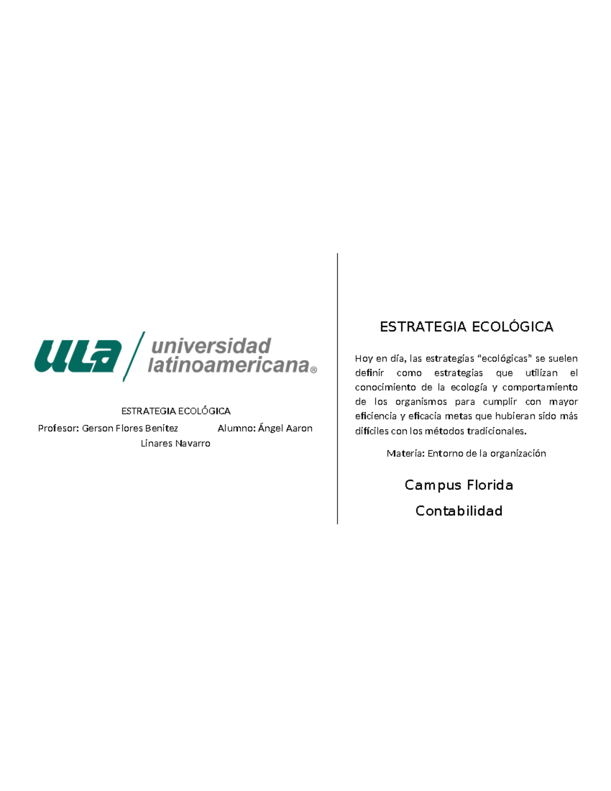 Estrategia Ecologica - dsadad - ESTRATEGIA ECOLÓGICA Imagina que eres ...