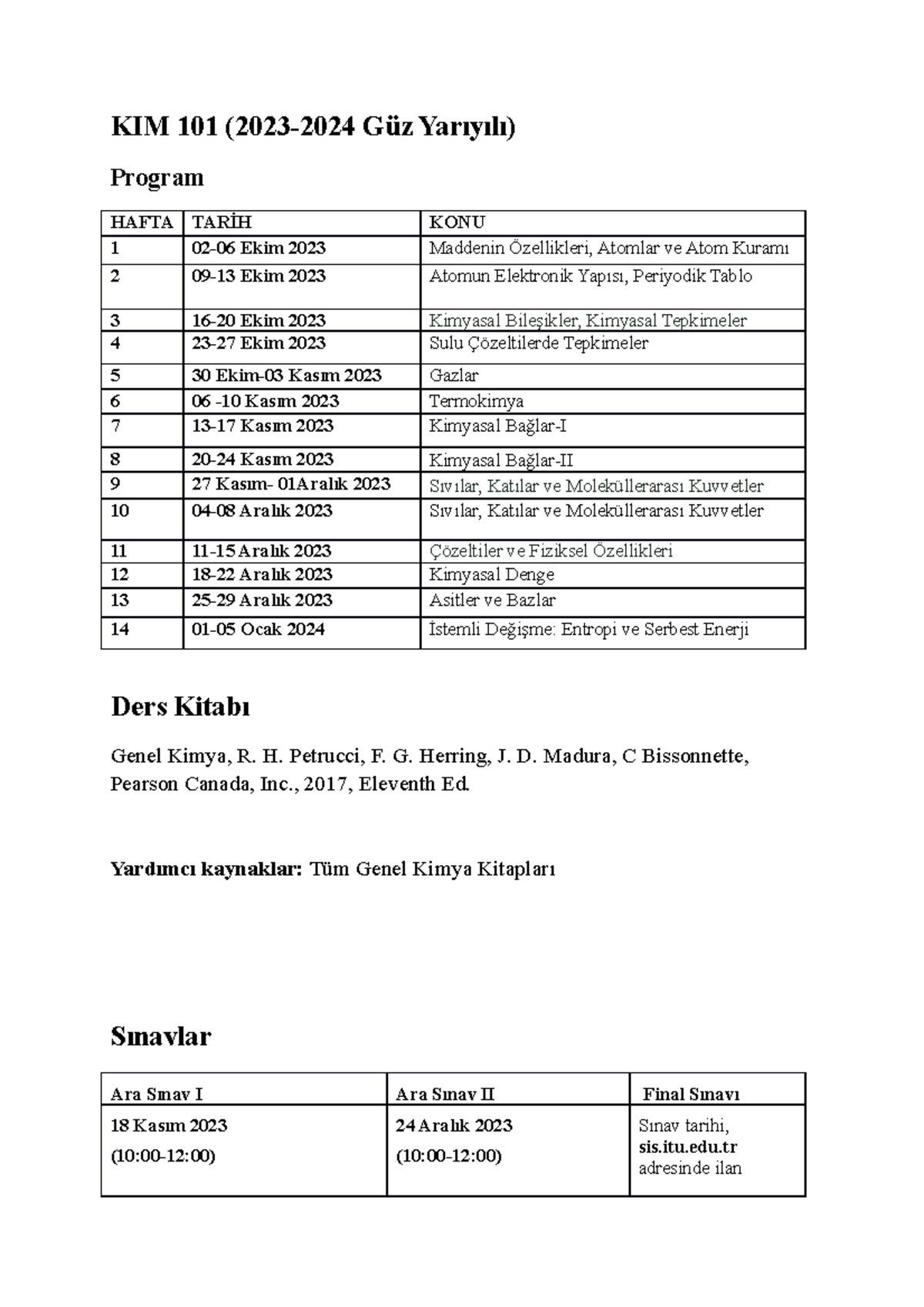 KIM 101- DERS Programi - Jdkqjaksjwkss - KIM 101 (2023-2024 Güz Yarıyılı) Program HAFTA TARİH ...
