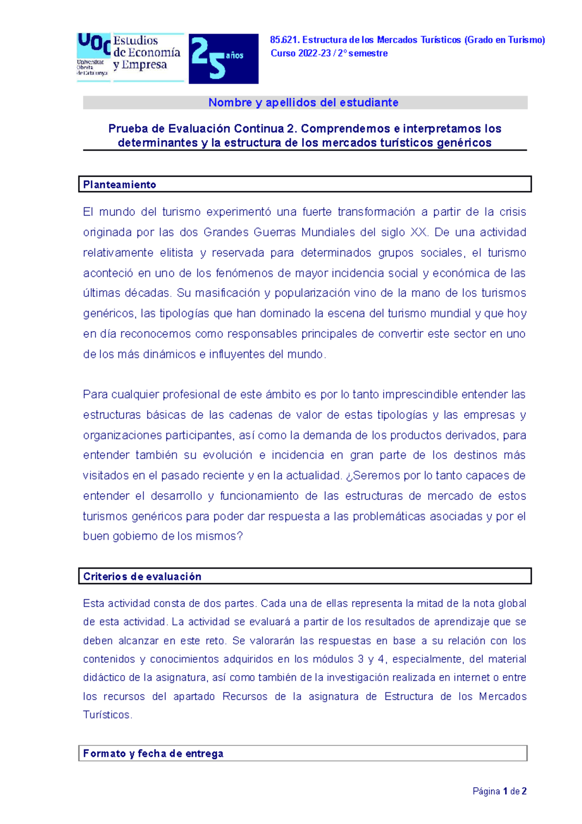 Solución PEC 2. - 85. Estructura de los Mercados Turísticos (Grado en Turismo) Curso 2022-23 ...