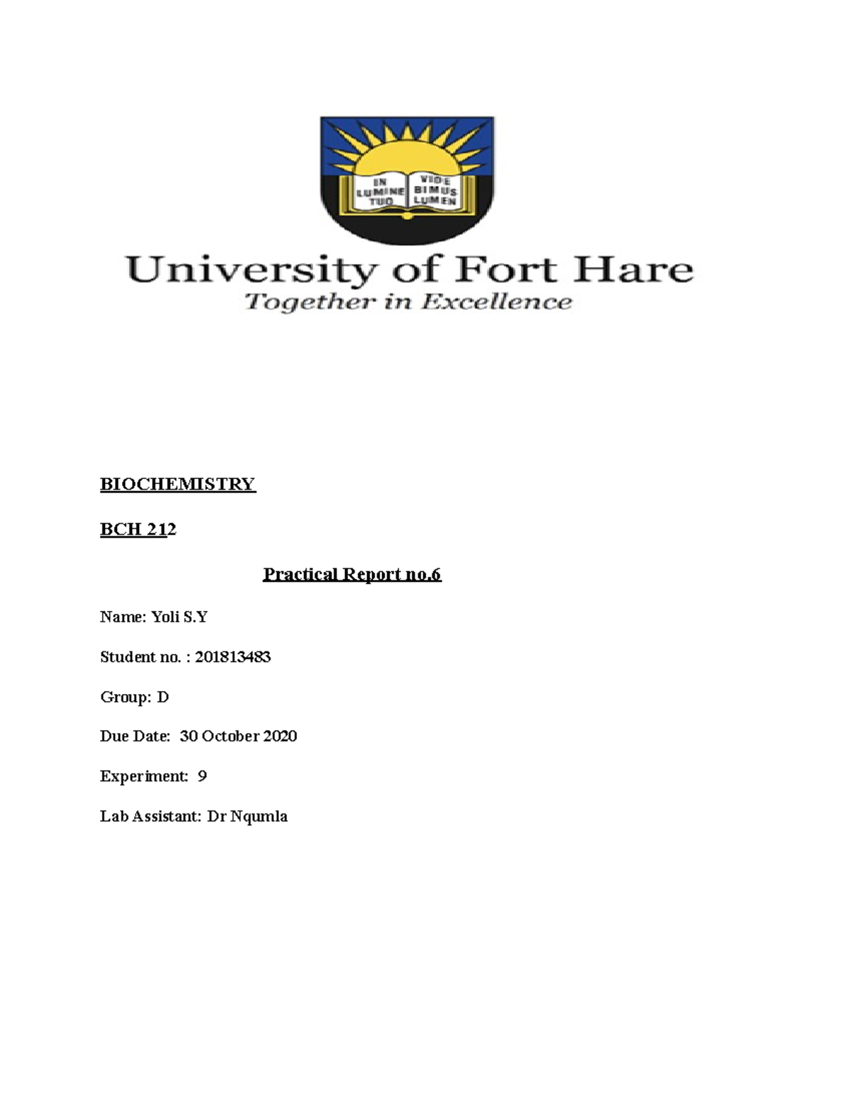BCH PRAC 6 - BIOCHEMISTRY BCH 21 2 Practical Report no. Name: Yoli S ...