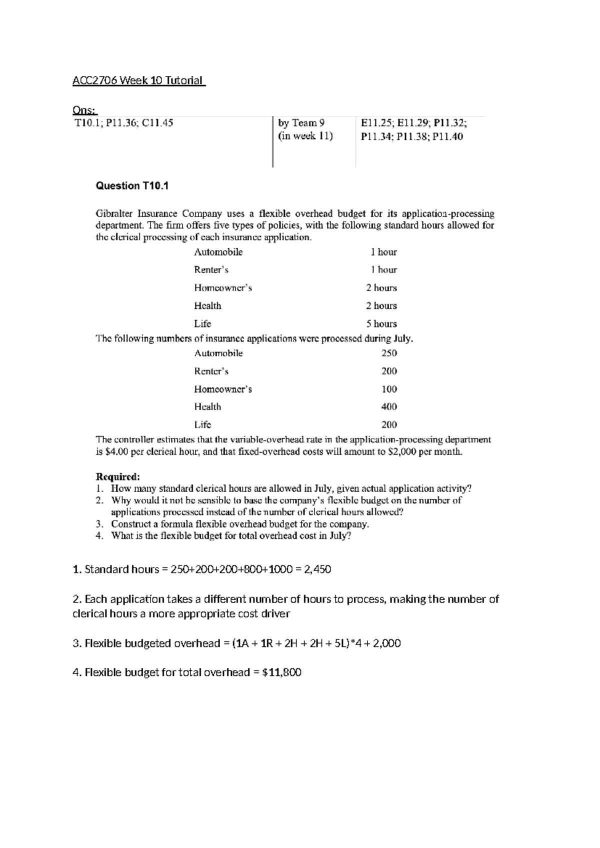 ACC2706 Tutorial 10 - ACC2706 Week 10 Tutorial Qns: 1. Standard hours = 250+200+200+800+1000 = 2 ...