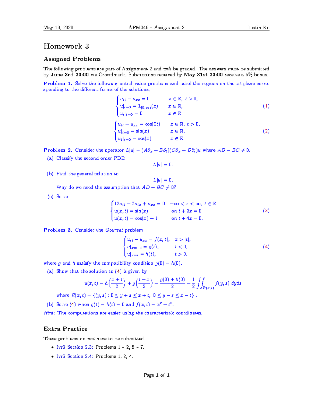 Week 3 Homework - May 19, 2020 APM346 – Assignment 2 Justin Ko Homework 3 Assigned Problems The ...