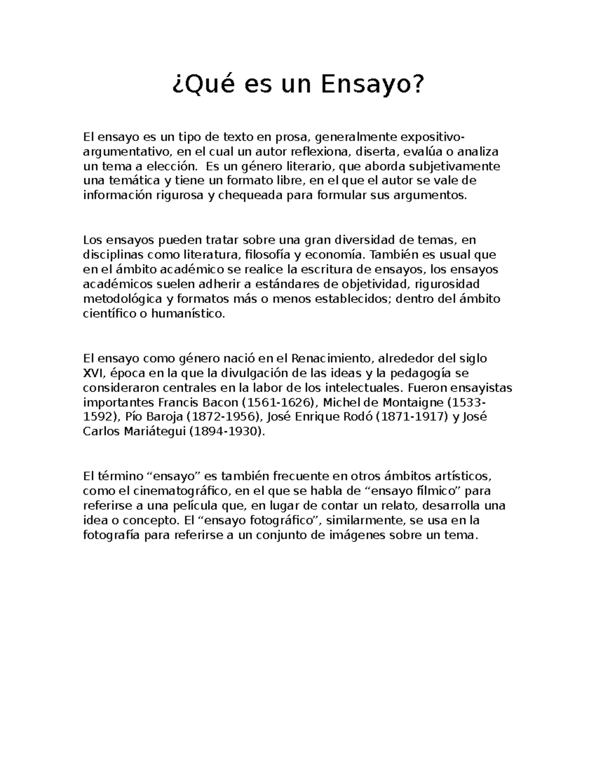 Qué es un Ensayo - ¿Qué es un Ensayo? El ensayo es un tipo de texto en prosa, generalmente - Studocu