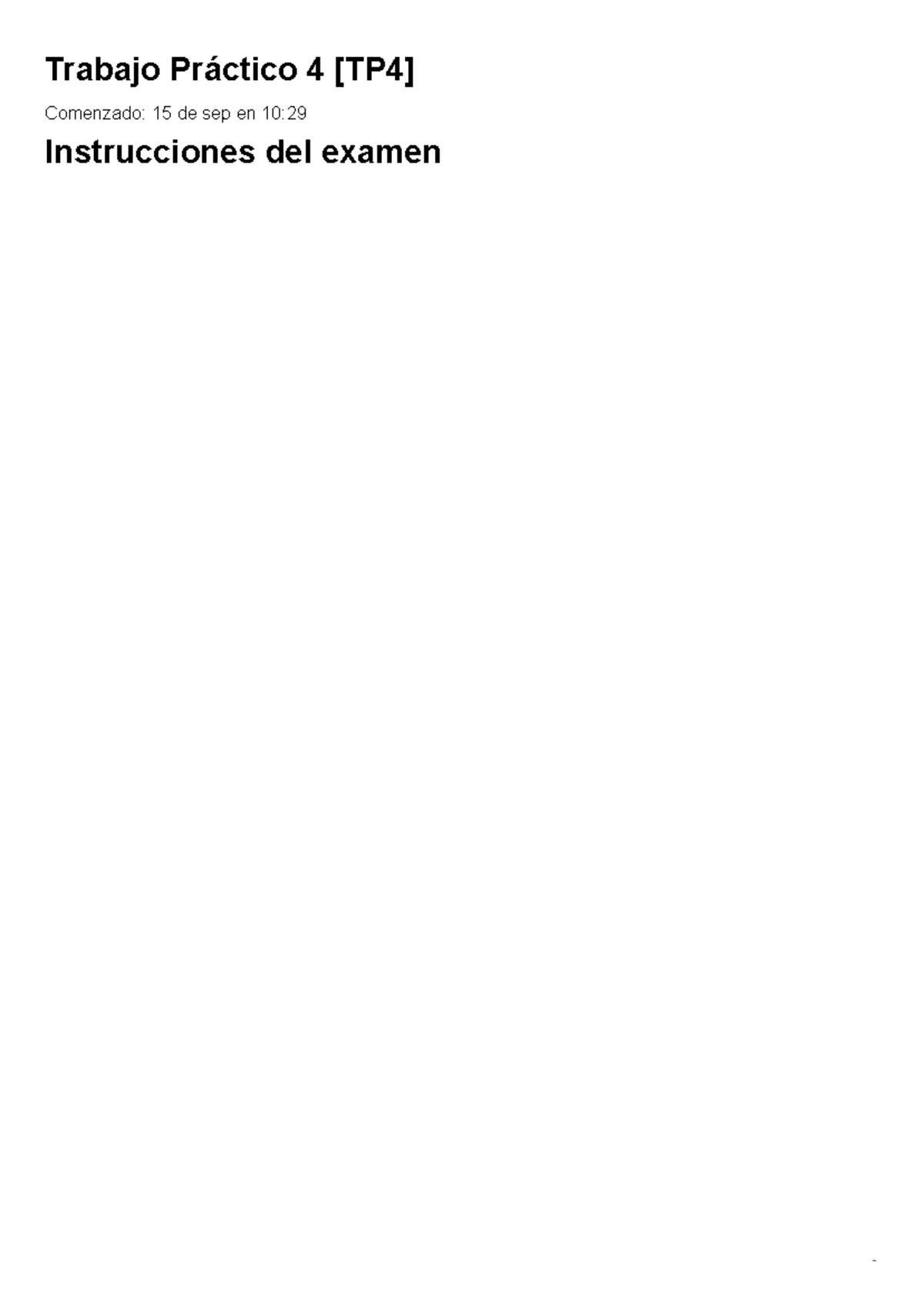 Examen Trabajo Práctico 4 [TP4] - Trabajo Práctico 4 [TP4] Comenzado: 15 de sep en 10 ...