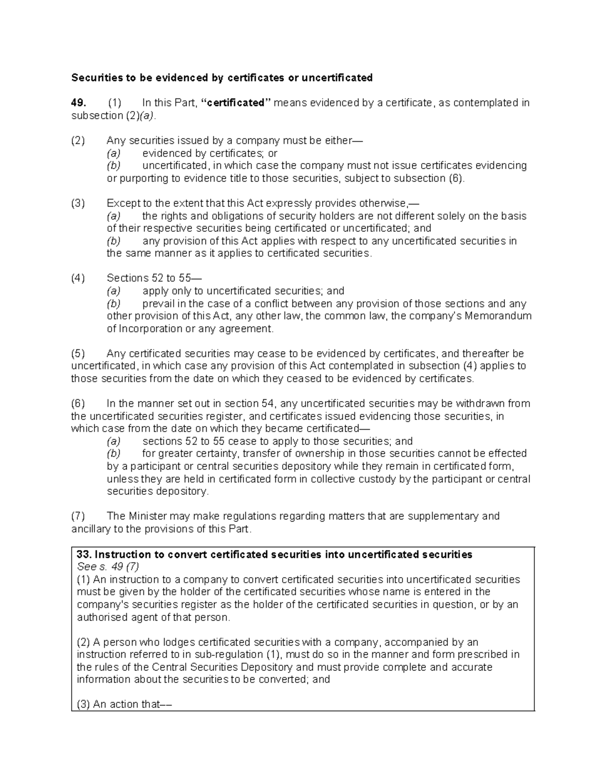 Securities - (1) In this Part, ‘‘certificated’’ means evidenced by a ...