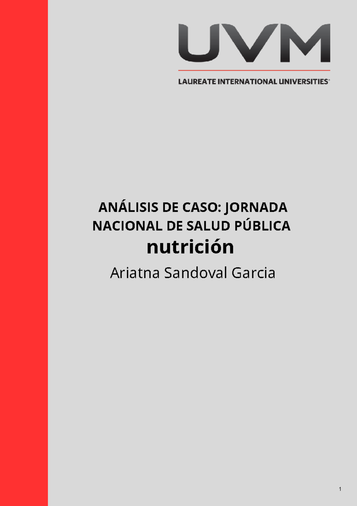 ANÁ Lisis DE CASO Jornada Nacional DE Salud PÚ Blica - ANÁLISIS DE CASO: JORNADA NACIONAL DE ...