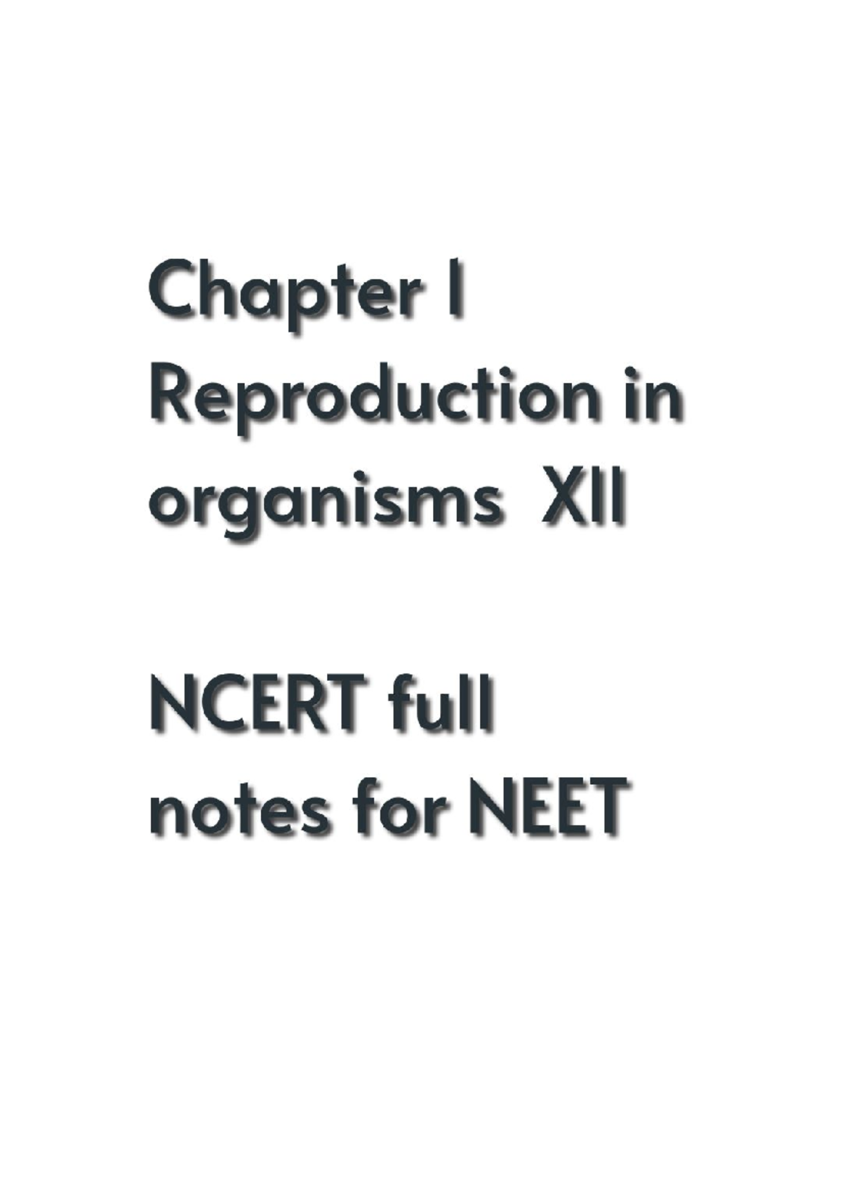 Reproduction in organisms full notes for neet - Plus two ncert - Studocu
