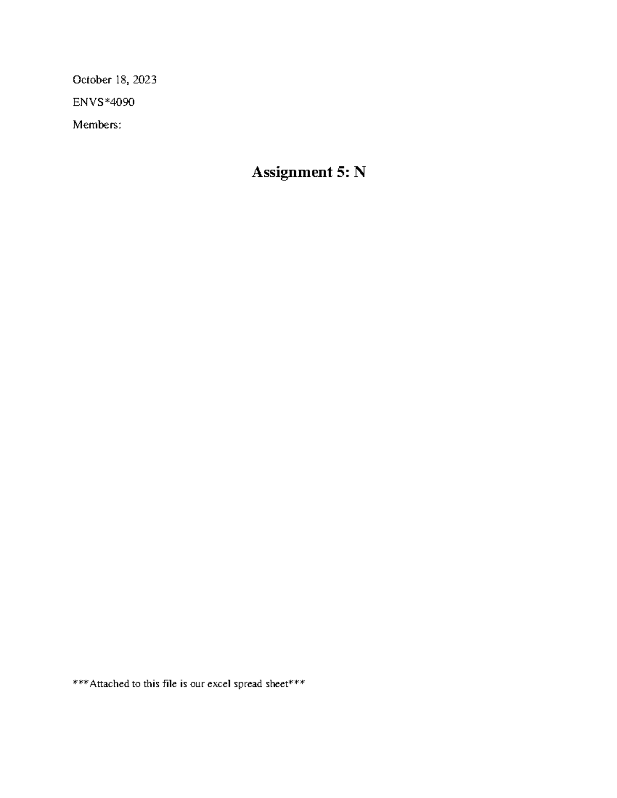 Assignment 5 - October 18, 2023 ENVS* Members: Assignment 5: N Attached to this file is our ...