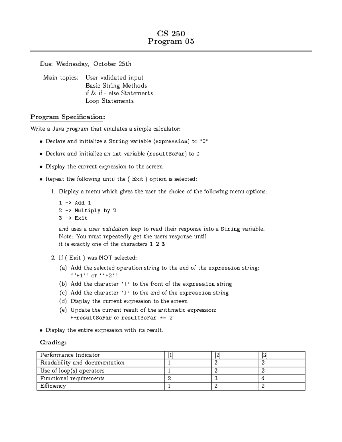 Program 05 - CS 250 Program 05 Due: Wednesday, October 25th Main topics: User validated input ...