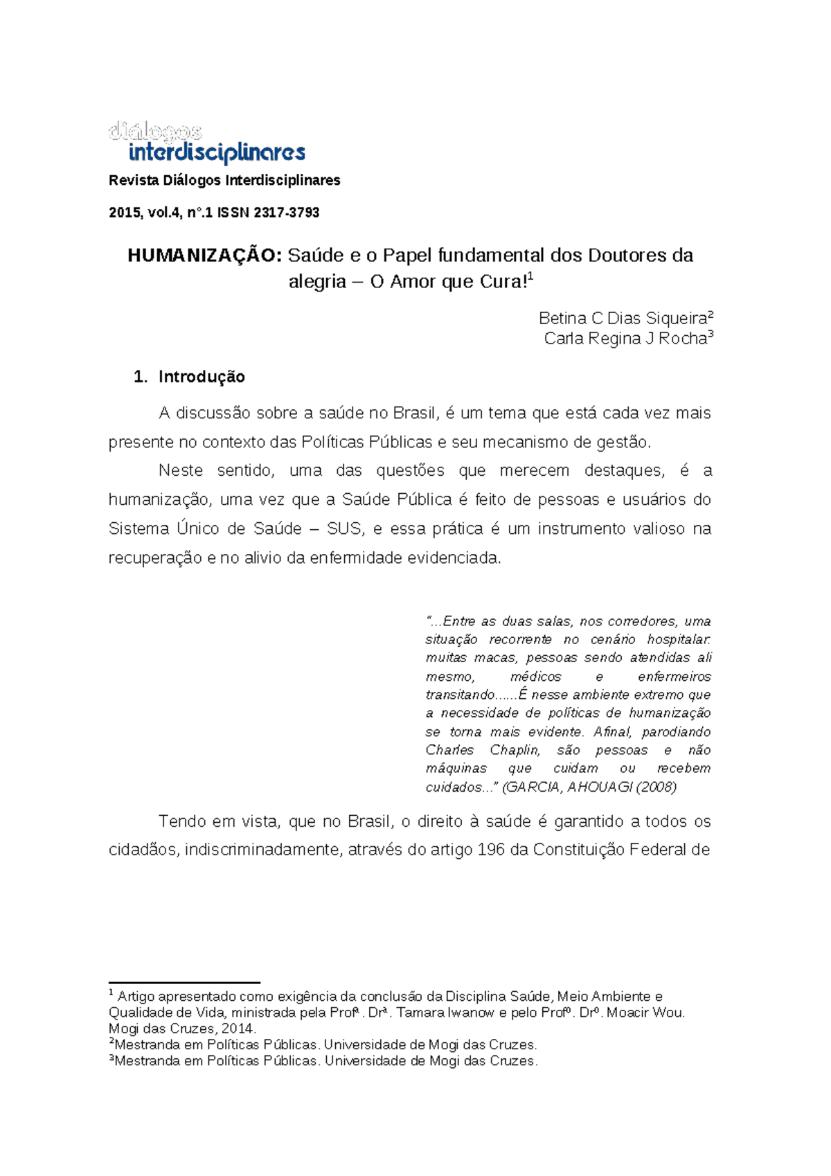 98-Texto do artigo-352-1-10-2015 0602 - Revista Diálogos Interdisciplinares 2015, vol, n°.1 ISSN ...