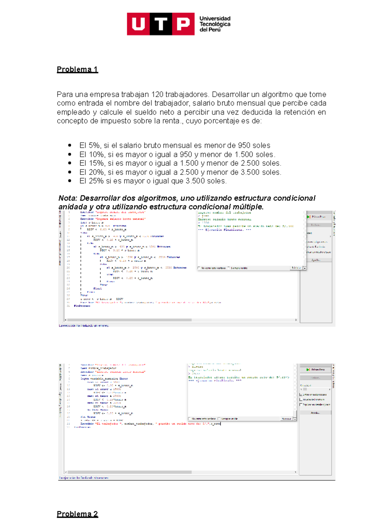 S9.s1 - Ejercicios Planteados SEMANA 9 SESION 1 - Principios de algoritmos - UTP - Studocu