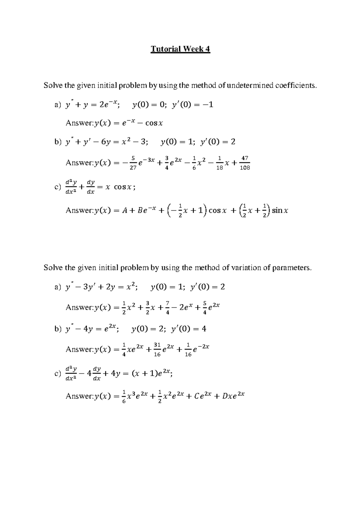 Tutorial Week 4 BMKC - YES - Tutorial Week 4 Solve the given initial problem by using the method ...
