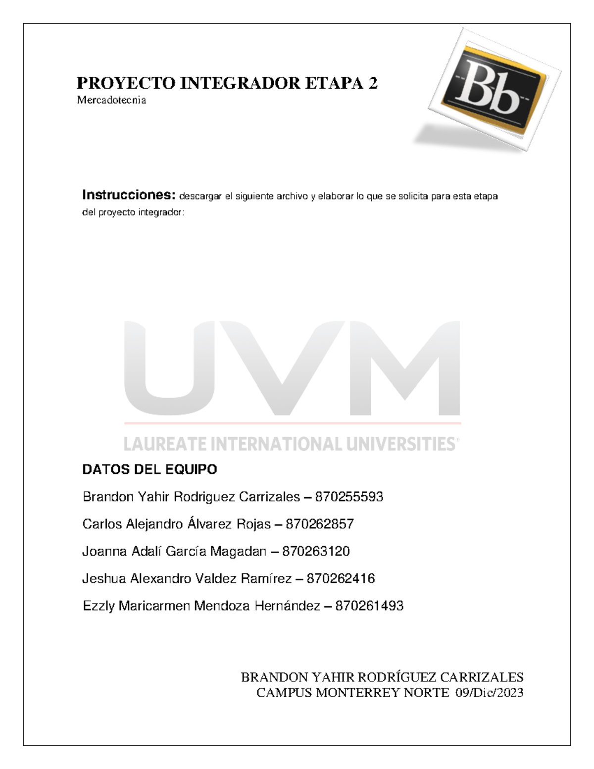 Proyecto Integrador Etapa 2 Mercadotecnia - Instrucciones: descargar el siguiente archivo y ...