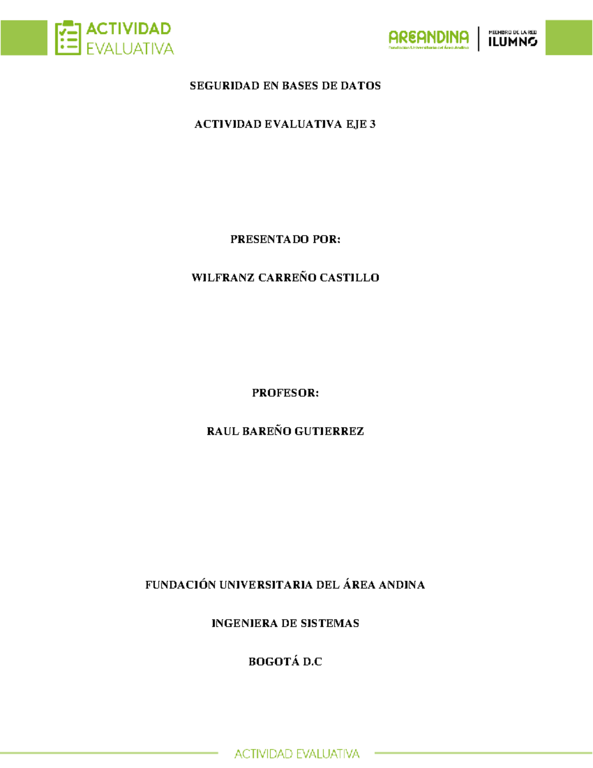Actividad evaluativa Eje 3 - BD - SEGURIDAD EN BASES DE DATOS ACTIVIDAD EVALUATIVA EJE 3 ...