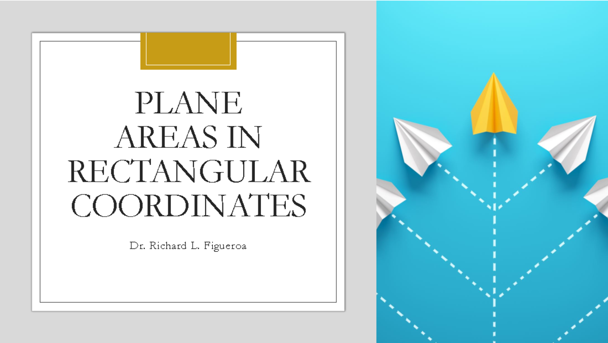 Planes Areas In Rectangular Coordinates Plane Areas In Rectangular