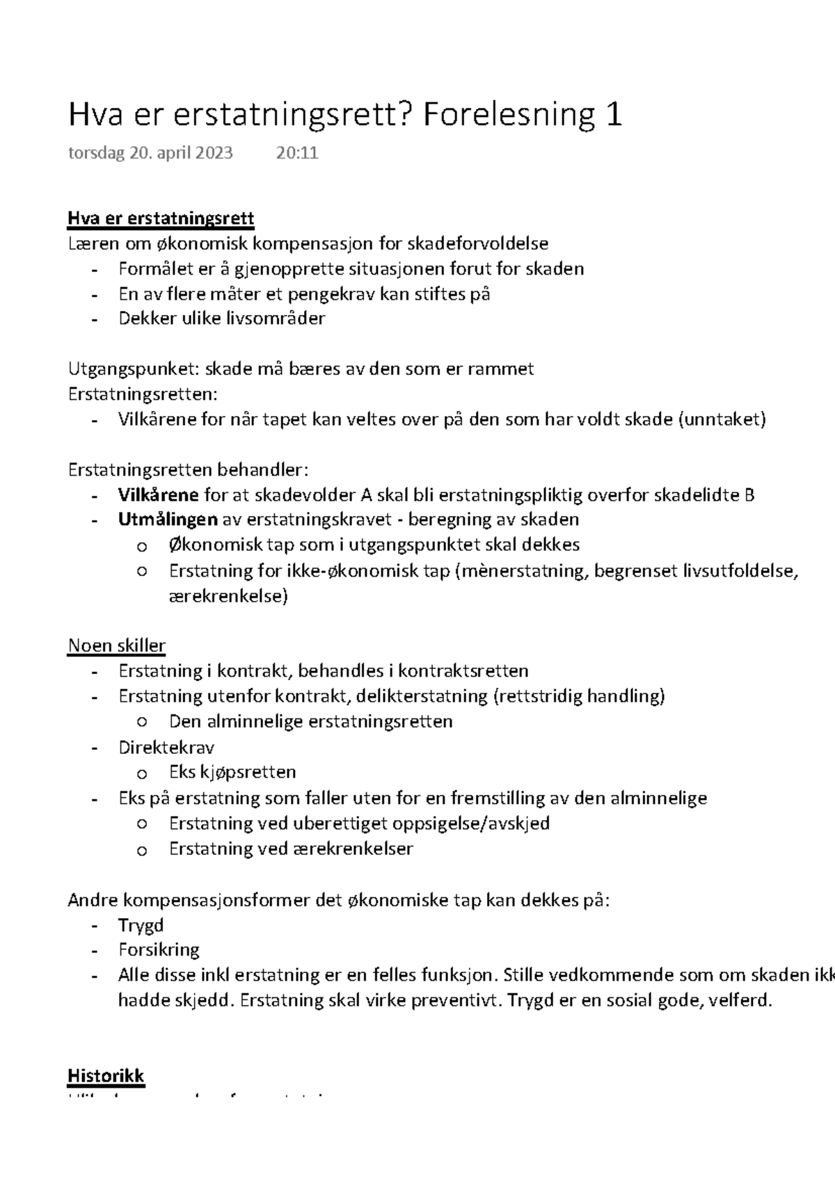 Hva er erstatningsrett Forelesning 1 - Hva er erstatningsrett Læren om økonomisk kompensasjon ...