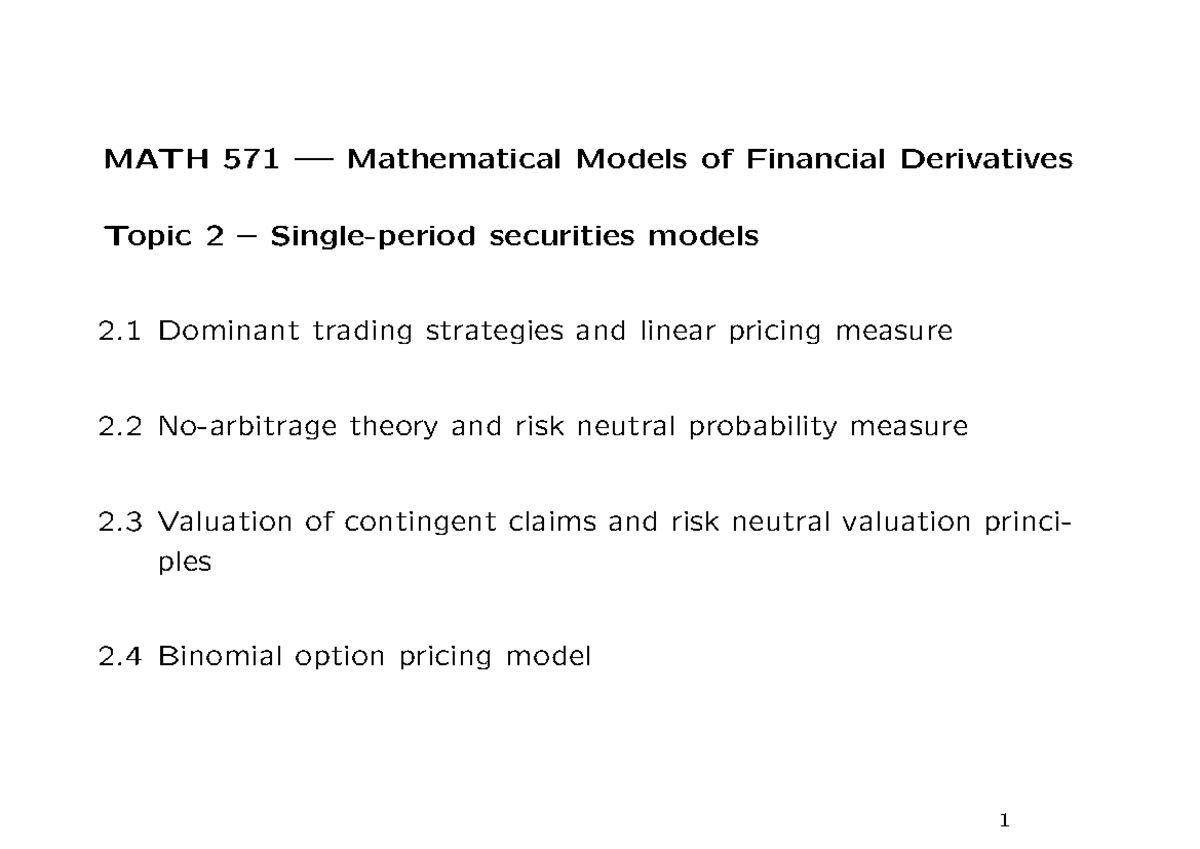 Topic 2 - Lecture notes 2 for MATH 5510, a previous course on financial ...