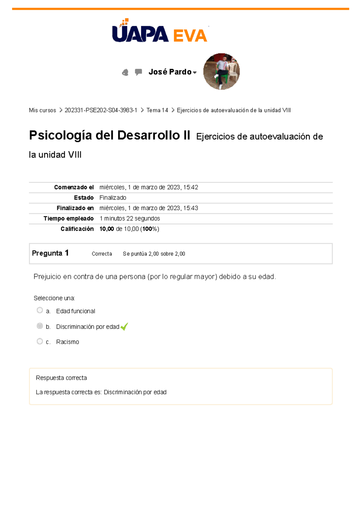 Ejerci~1 - Psicología del Desarrollo II Ejercicios de autoevaluación de la unidad VIII Comenzado ...