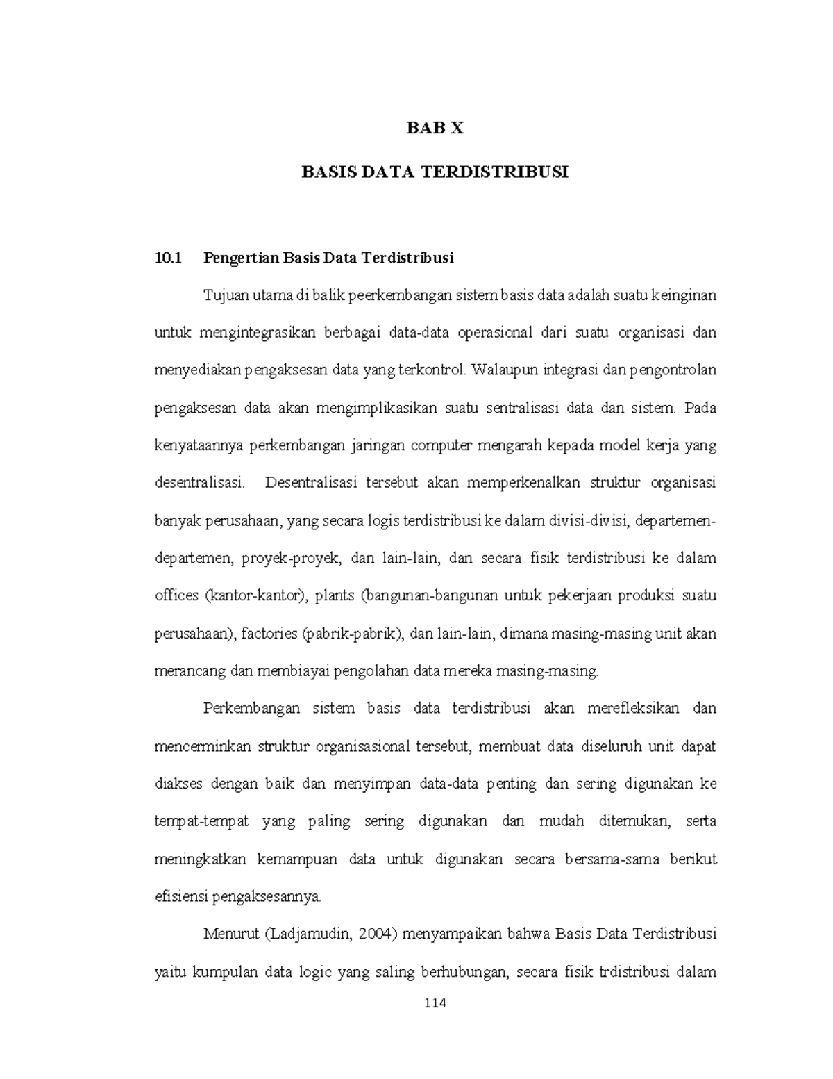 Modul Basis Data Bab 10 Basis Data Terdistribusi - 114 BAB X BASIS DATA TERDISTRIBUSI 10 ...