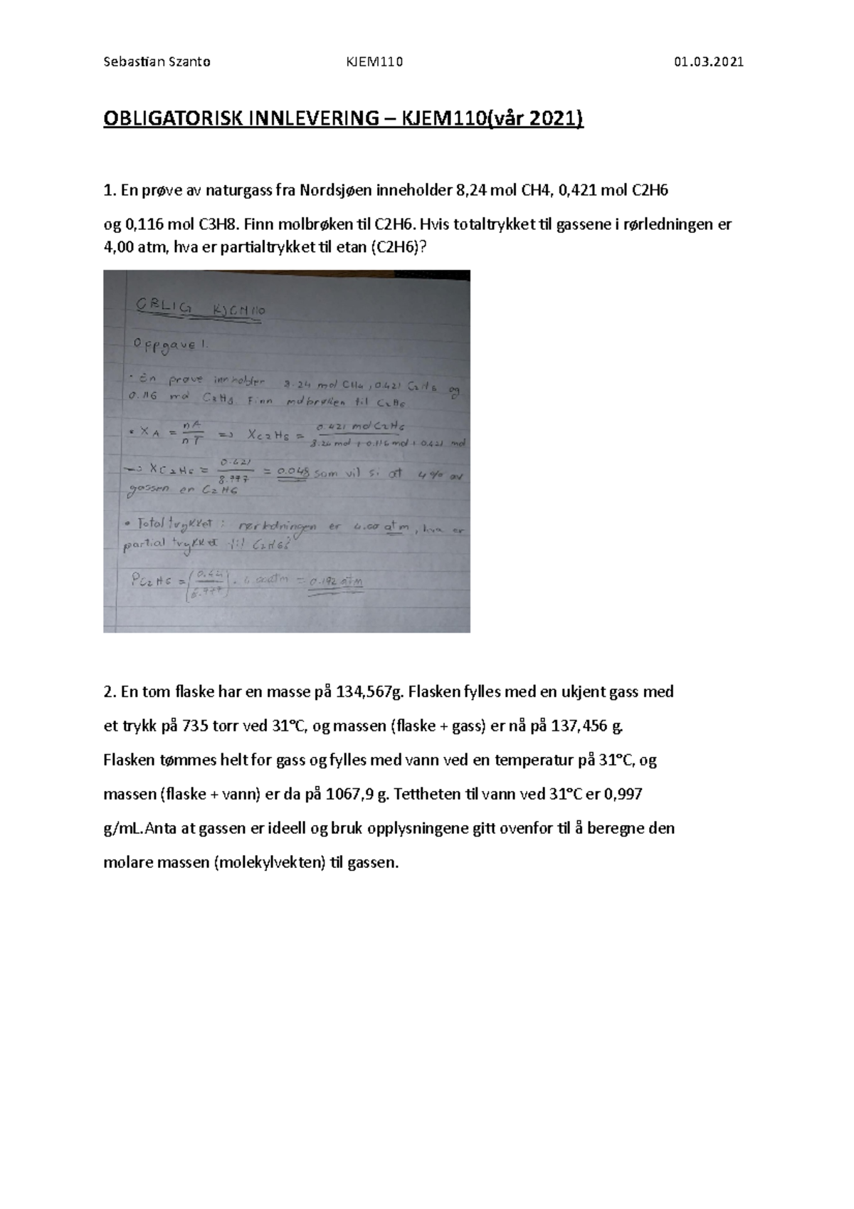 Obligatorisk innlvering i kjemi og energi, godkjent - OBLIGATORISK INNLEVERING – KJEM110(vår ...