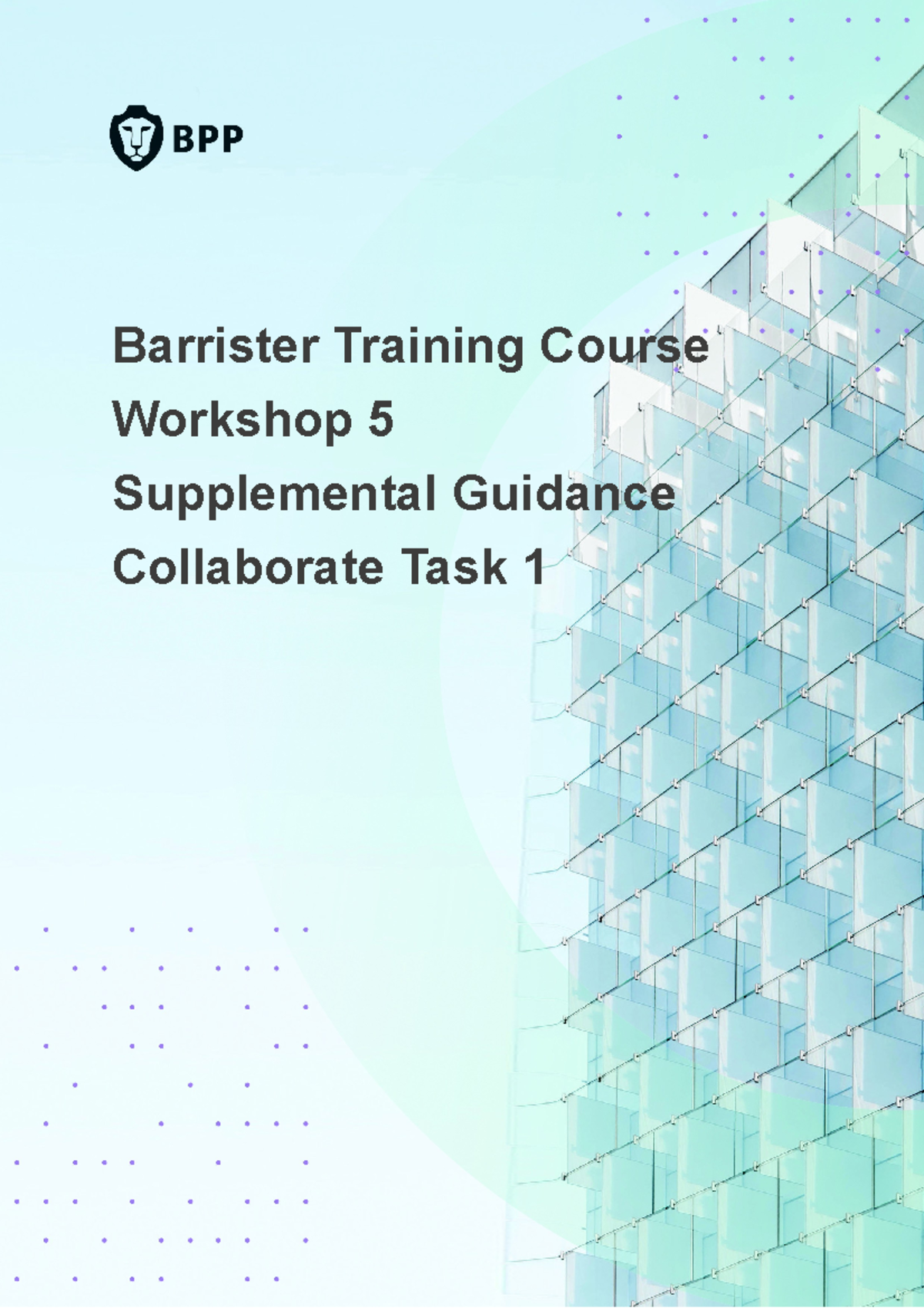BTC1 Civil WS5 Collaborate Task 1 Supplemental Guidance - Barrister ...