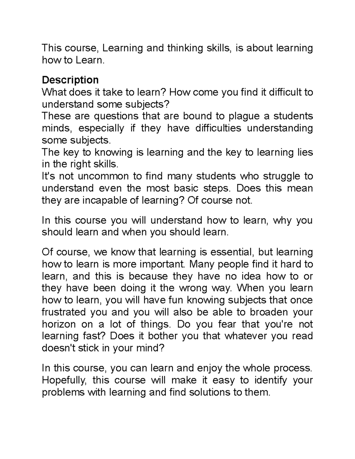 LATS00 - study skills - This course, Learning and thinking skills, is about learning how to ...