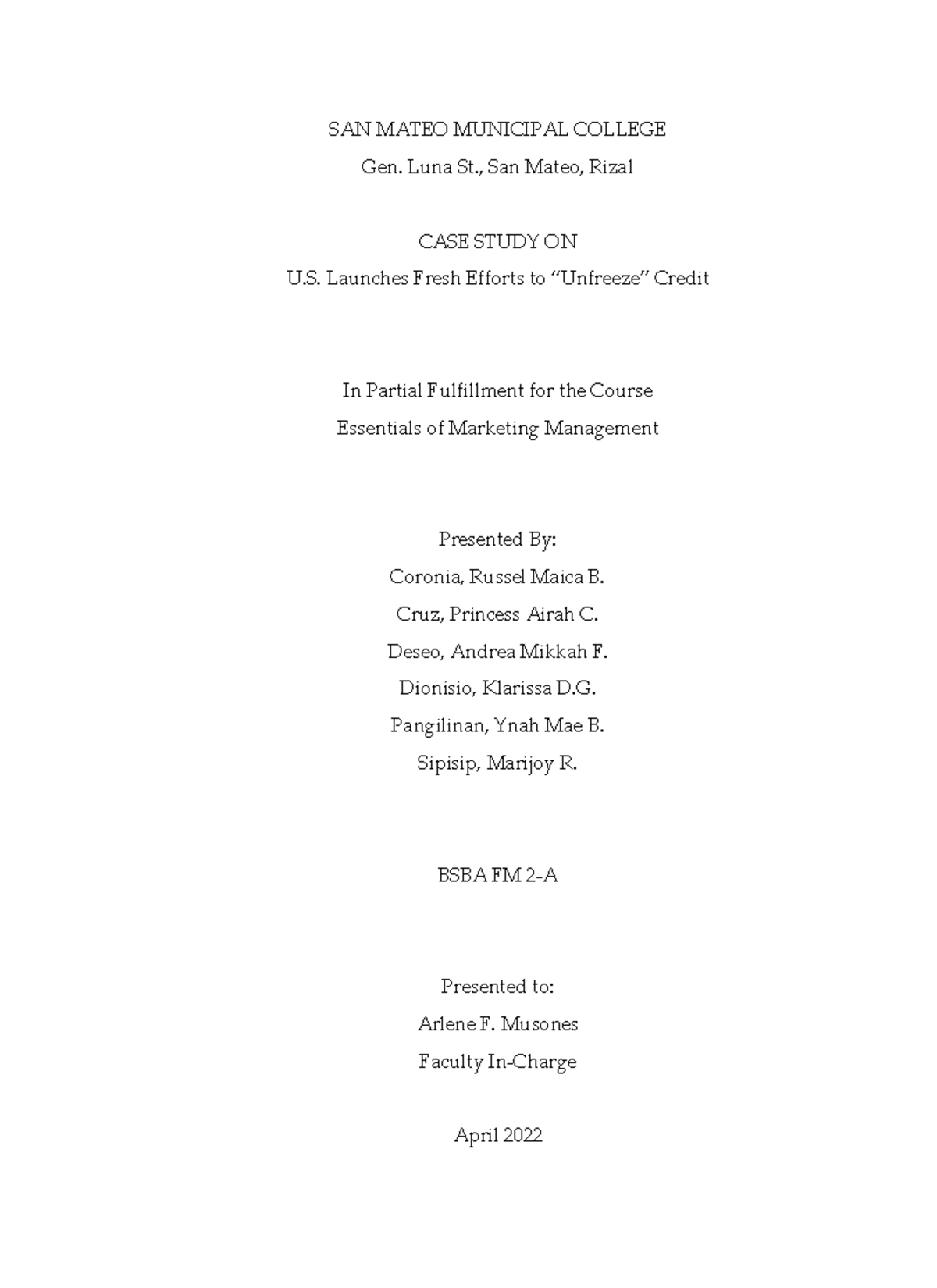 CASE Study ( Group 7) - SAN MATEO MUNICIPAL COLLEGE Gen. Luna St., San Mateo, Rizal CASE STUDY ...