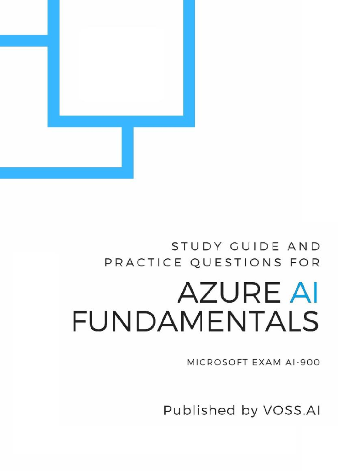 Azure AI Fundamentals Study Guide and Practice Exam for the Microsoft ...