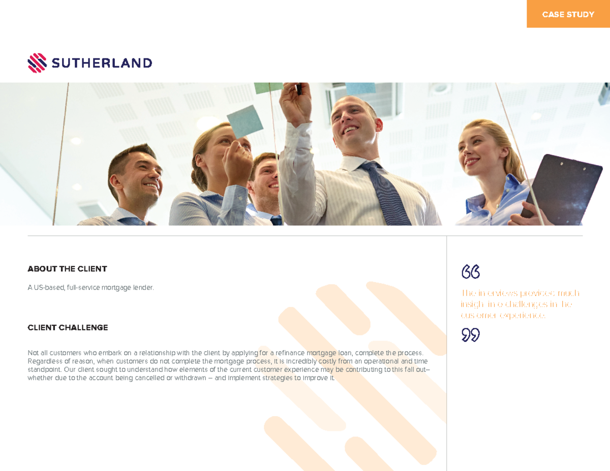 Case-study-full-service-mortgage-lender - The interviews provided much insight into challenges ...