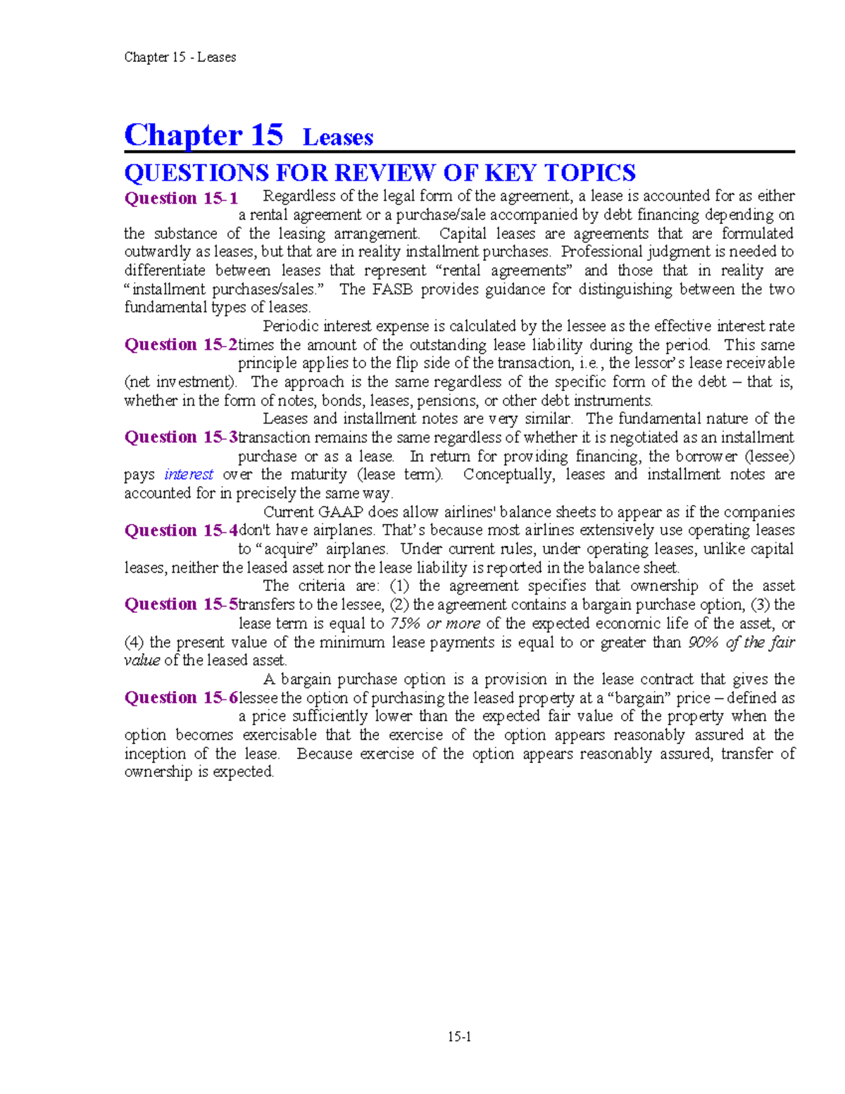 Chap015 - Practice - Regardless of the legal form of the agreement, a lease is accounted for as ...