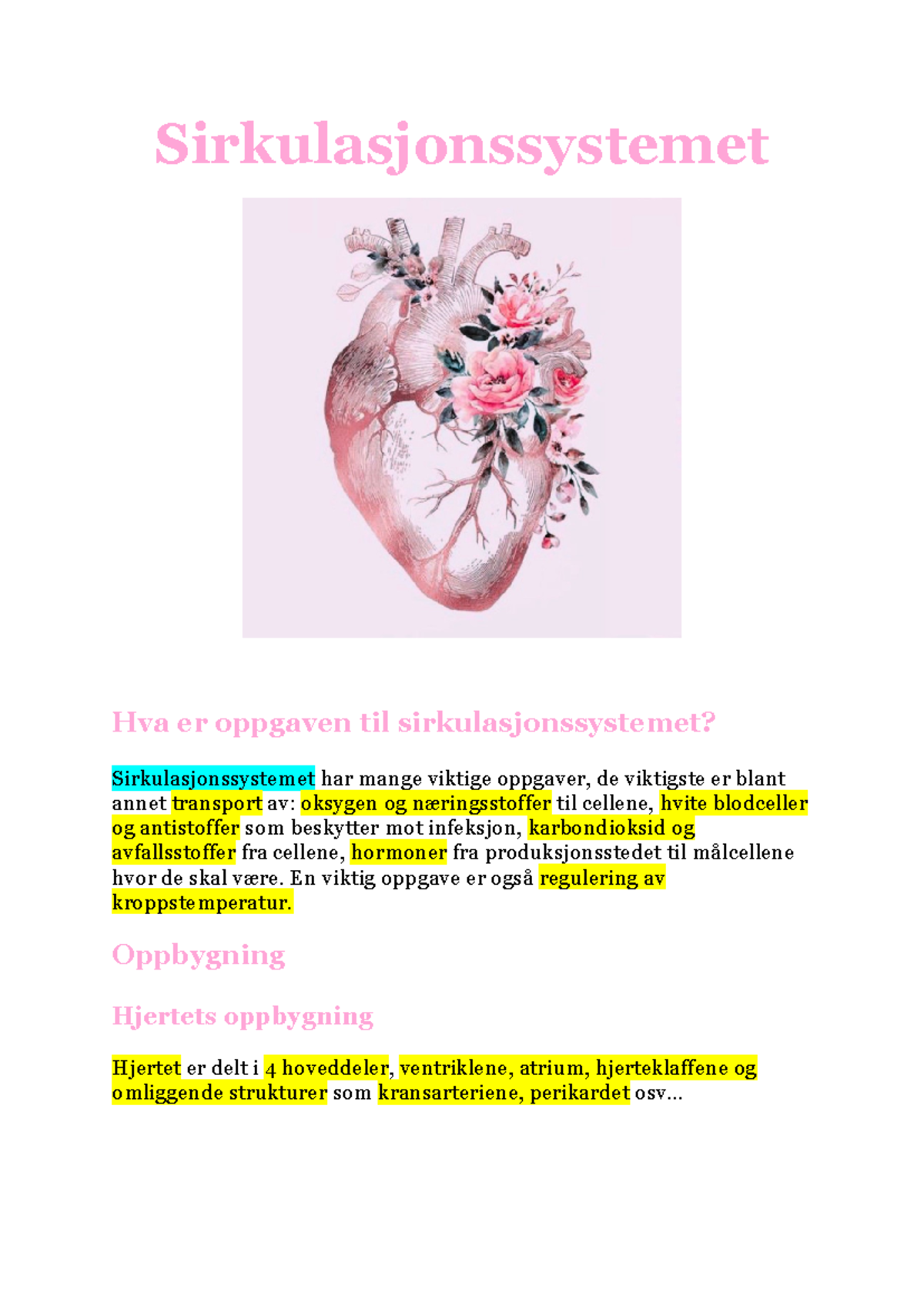 Sirkulasjonssystemet - En viktig oppgave er også regulering av kroppstemperatur. Oppbygning ...
