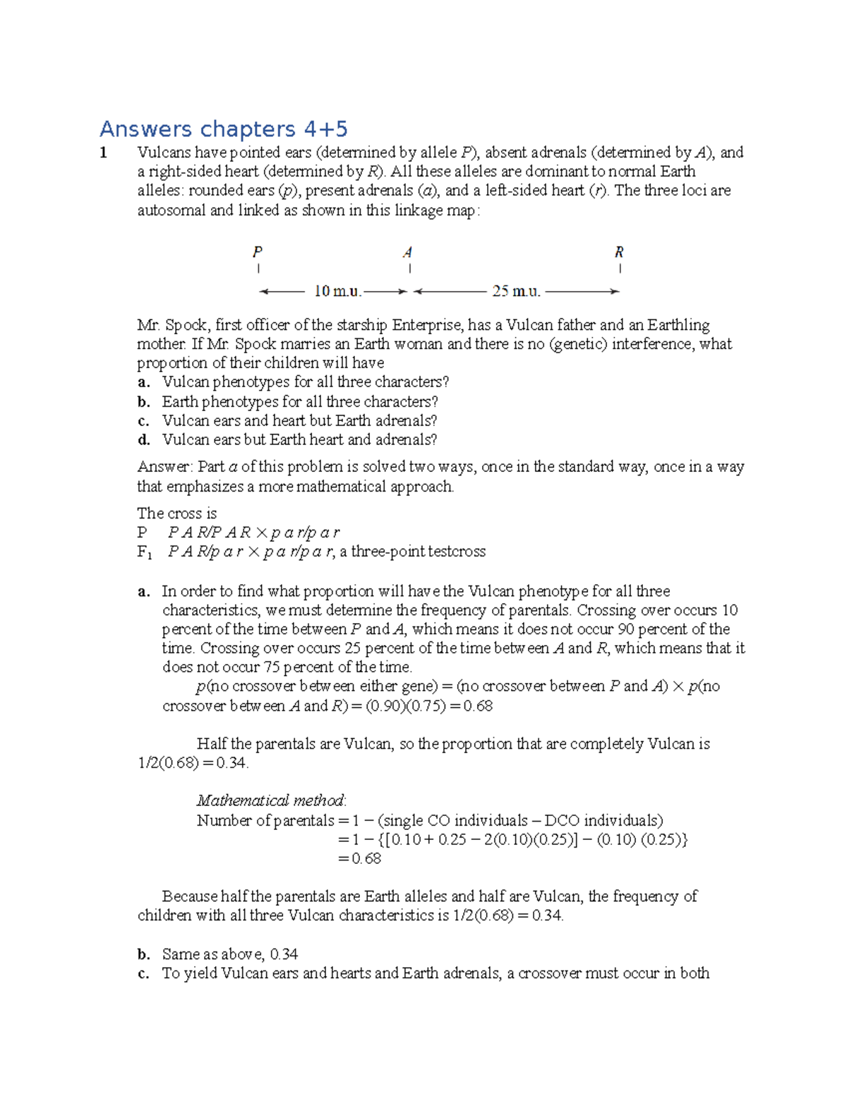 Assignment Chapters 4+5 answers - Answers chapters 4+ 1 Vulcans have pointed ears (determined by ...