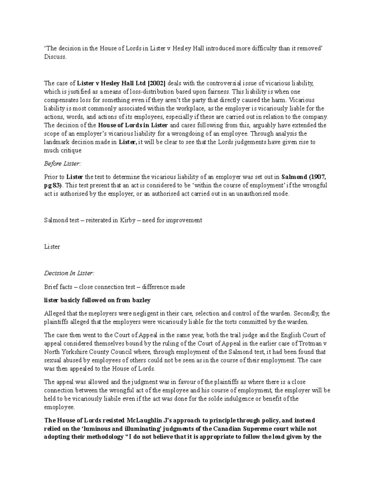 Lister - The case of Lister v Hesley Hall Ltd [2002] deals with the ...