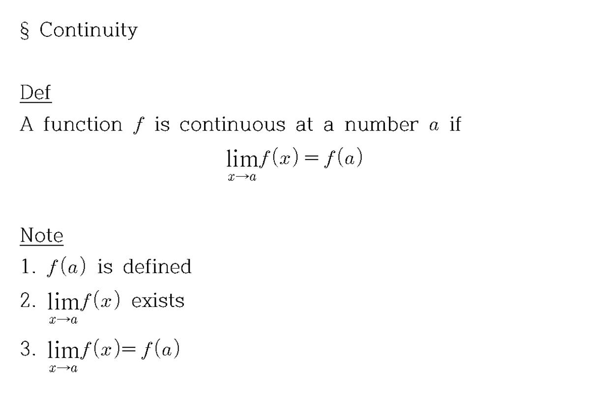 2장4절 - jadsflkml;czd - § Continuity Def A function is continuous at a ...