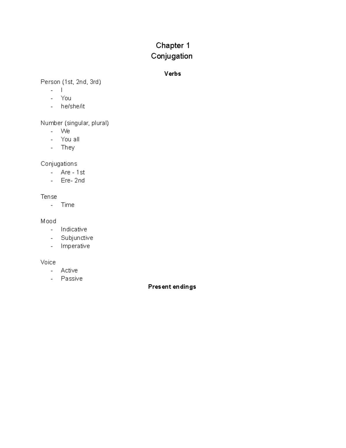 Latin notes - Chapter 1 Conjugation Verbs Person (1st, 2nd, 3rd) I You ...