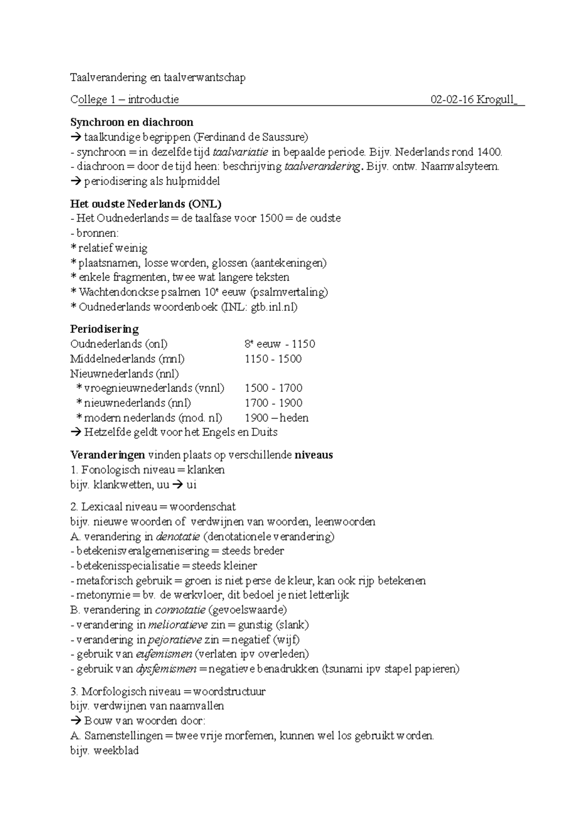 Samenvatting - Colleges 1 tot 13 - Taalverandering en taalverwantschap ...