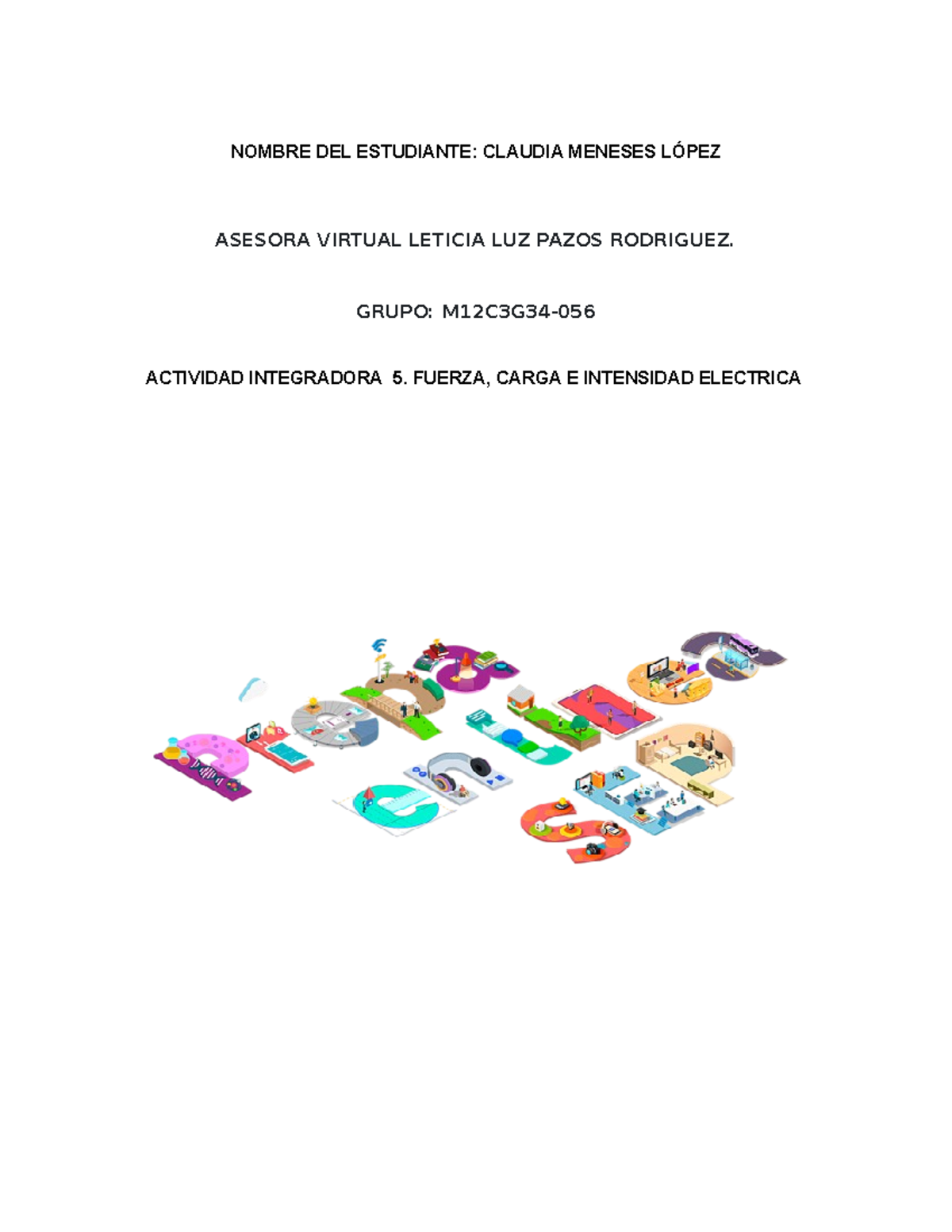 Actividad integradora 5. Fuerza, carga e intensidad eléctrica Claudia ...