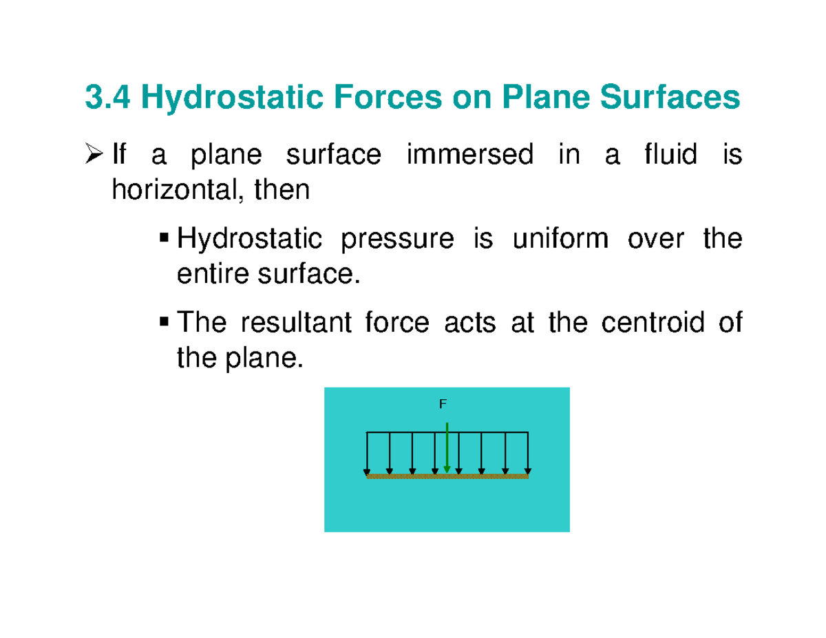 Ch 3 2 - asdasd - 3 Hydrostatic Forces on Plane Surfaces ¾ If a plane ...